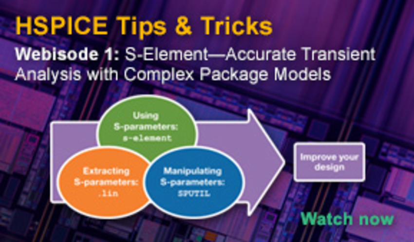 PrimeSim HSPICE Tips and Tricks