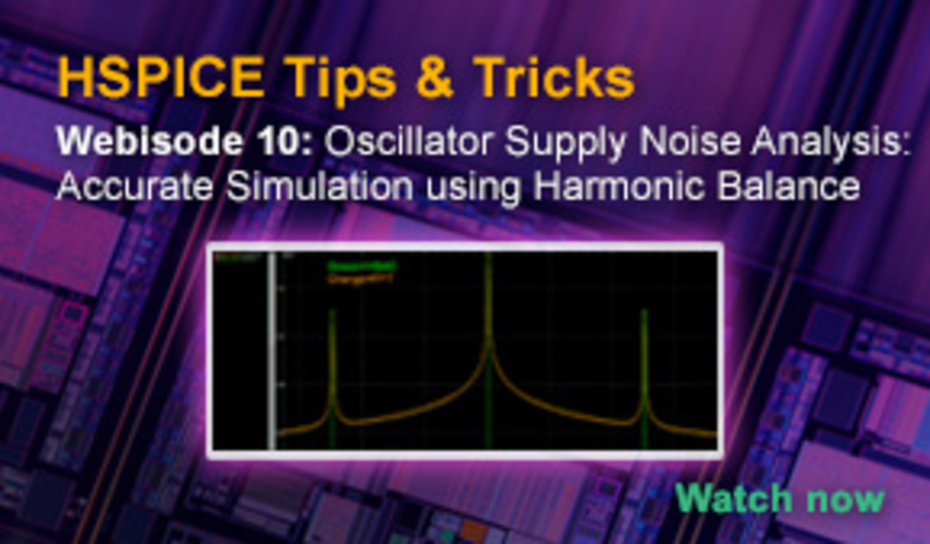 PrimeSim HSPICE Tips and Tricks