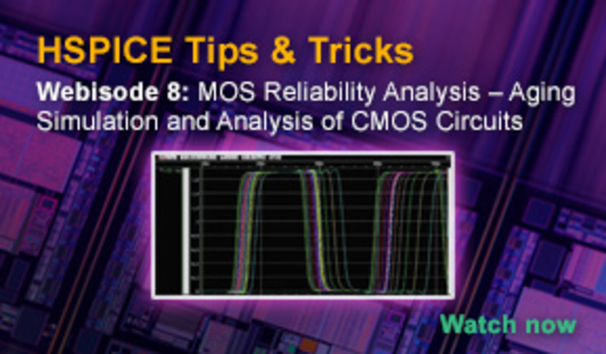 PrimeSim HSPICE Tips and Tricks